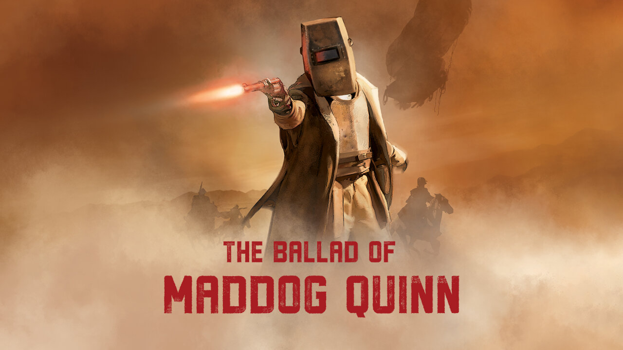 The Ballad of Maddog Quinn | Shortverse