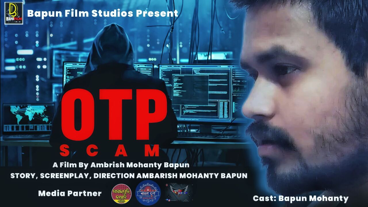 OTP, upcoming Sambalpuri Short film Teaser, bapun Film Studio Present ...